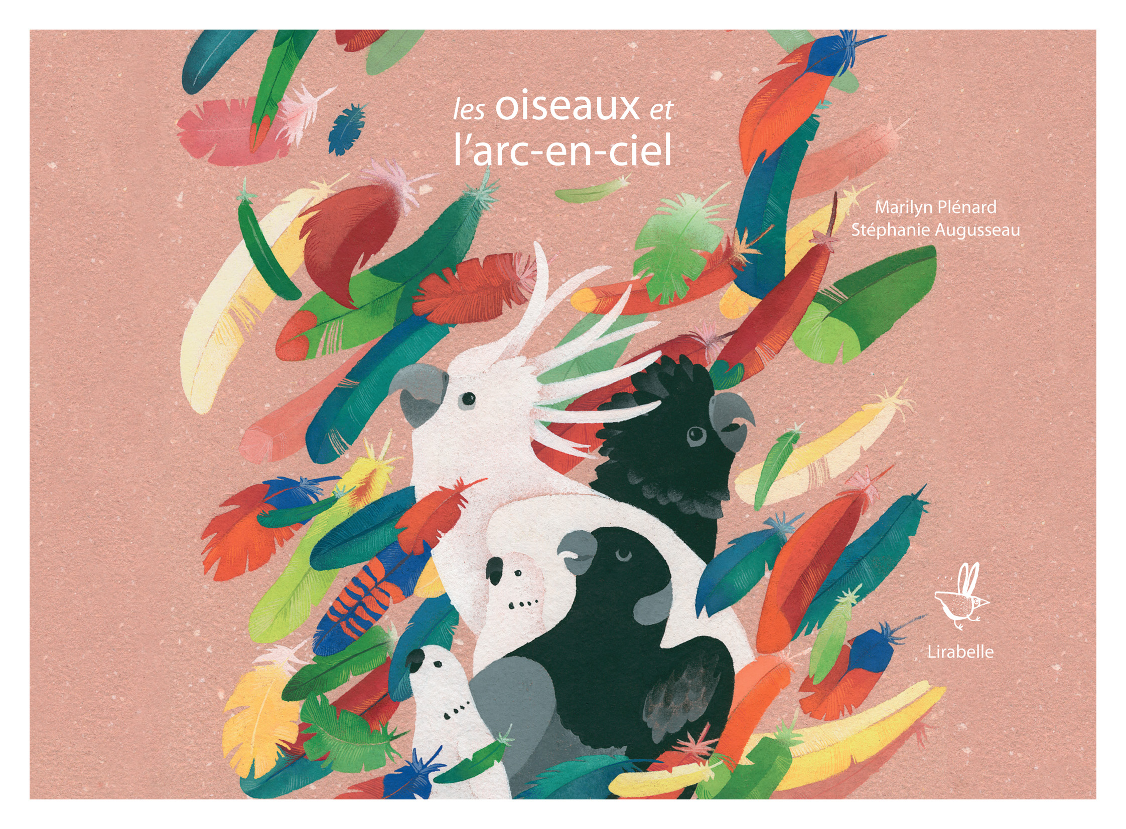 OISEAUX ET L'ARC-EN-CIEL (LES) (KAMISHIBAÏ) - Lirabelle - Livres, CD ...